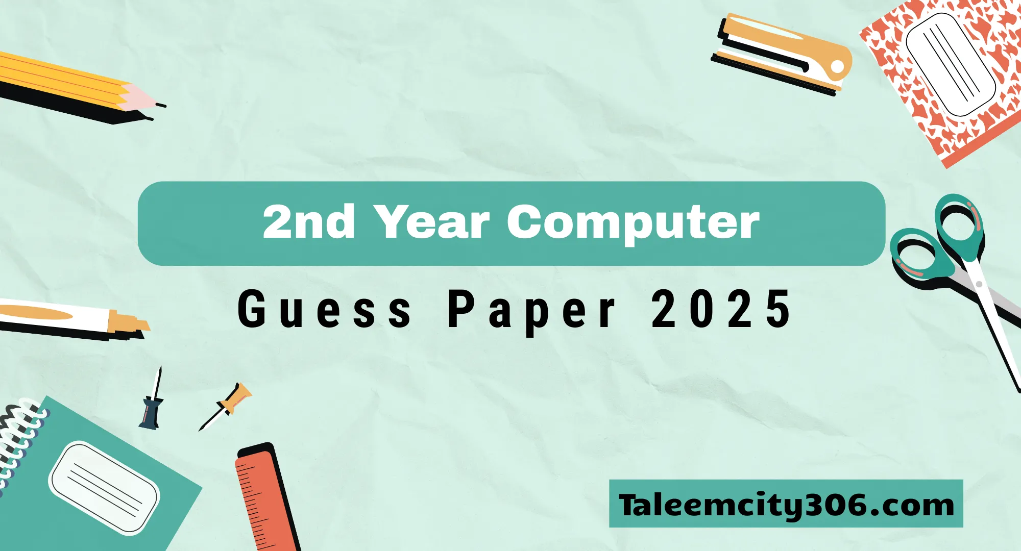 2nd Year Computer Guess Paper 2025 | All Punjab Board